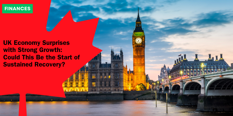 UK Economy Surprises with Strong Growth: Could This Be the Start of ...